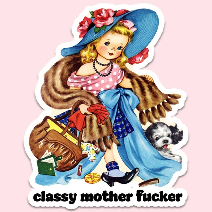 Classy Mother F*cker Decal | Black & White Market
